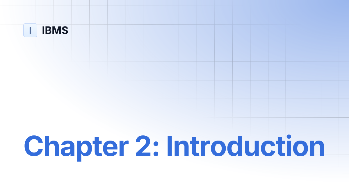 Chapter 2: Introduction | IBMS