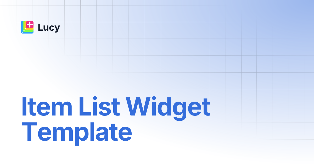 Item List Widget Template | Lucy