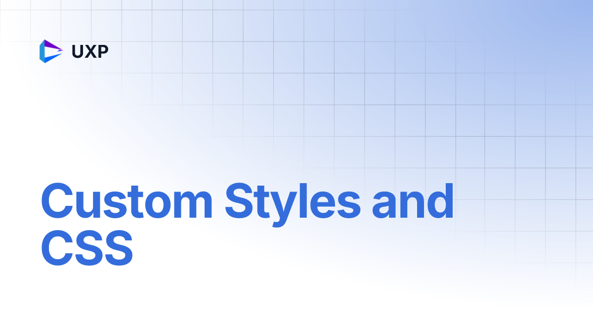 Custom Styles And Css Uxp 8455